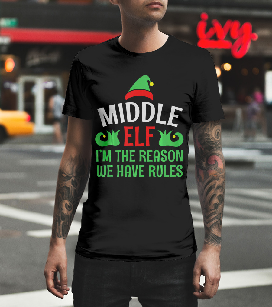 Middle Elf I'm The Reason We Have Rules Funny Christmas Pajama T-Shirt