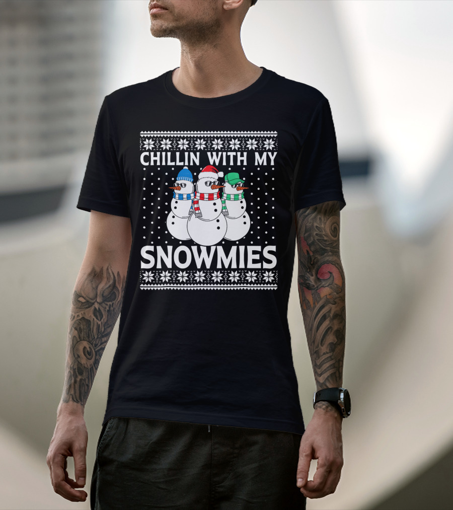 CHILLIN WITH MY SNOWMIES Snowmen In Winter Hats And Scarves T-Shirt