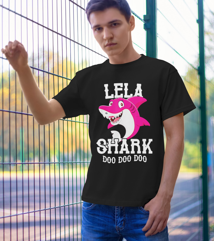 Lela Shark Doo Doo Doo For Mother Grandma Birthday T-Shirt