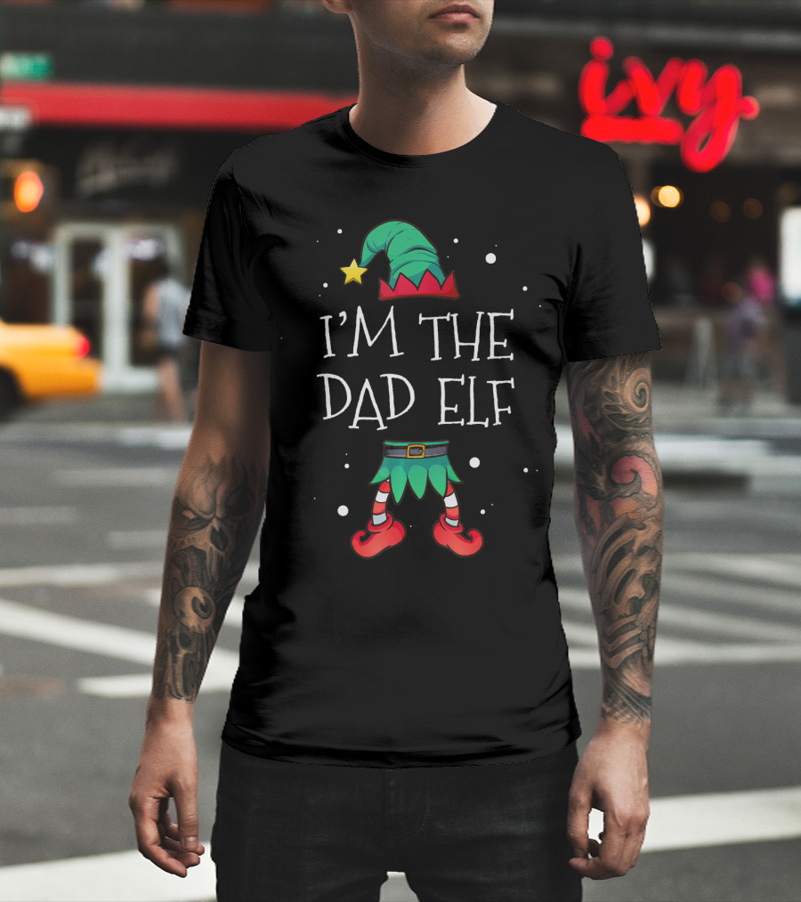 I'm The Dad Elf Matching Family Outfit Christmas T-Shirt