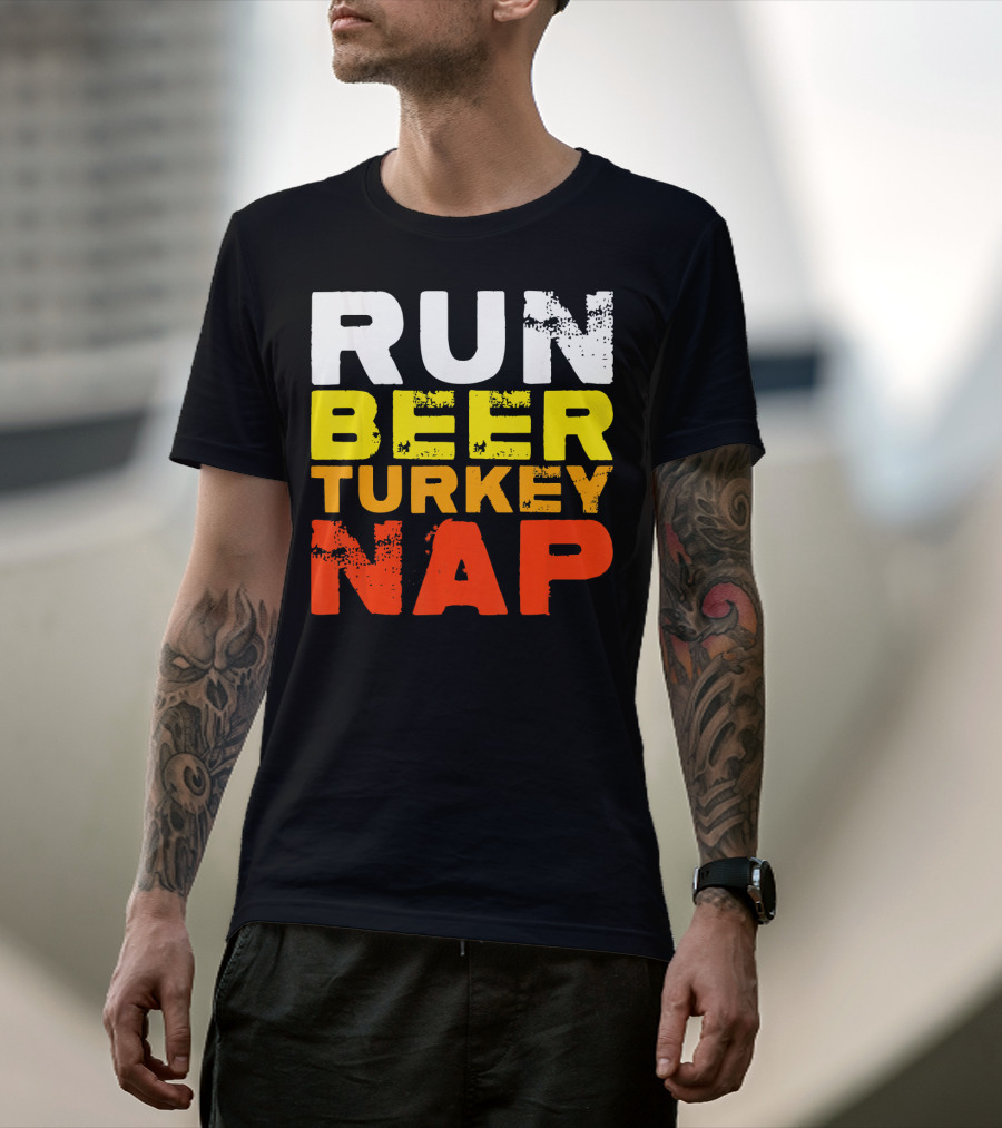 Run Beer Turkey Nap Christmas Din Festive Humor T-Shirt
