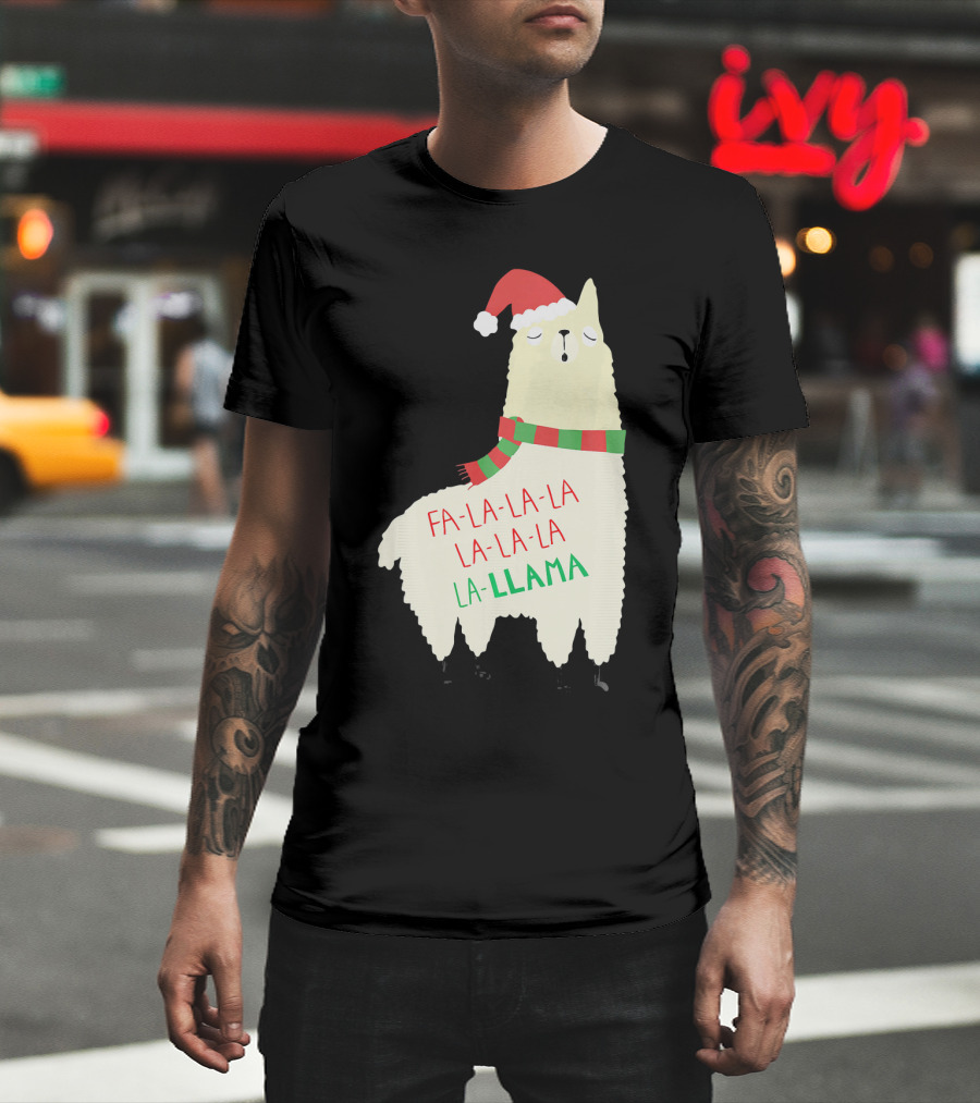 Fa La La La Llama Holiday Llama In Santa Hat And Scarf T-Shirt