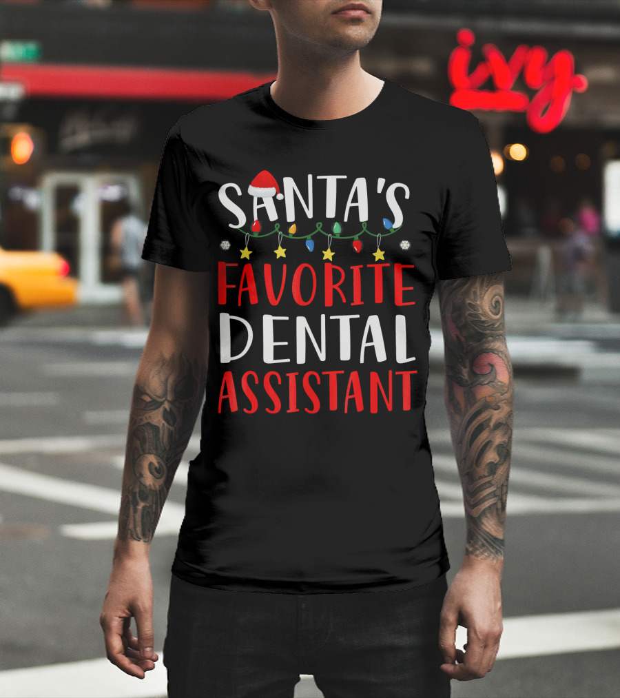 Santas Favorite Dental Assistant Christmas Lights Hat T-Shirt