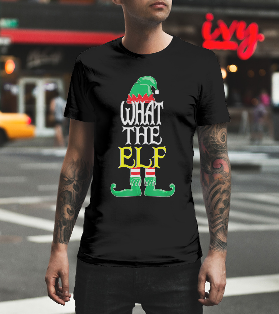 WHAT THE ELF Funny Christmas Elf Hat And Shoes T-Shirt