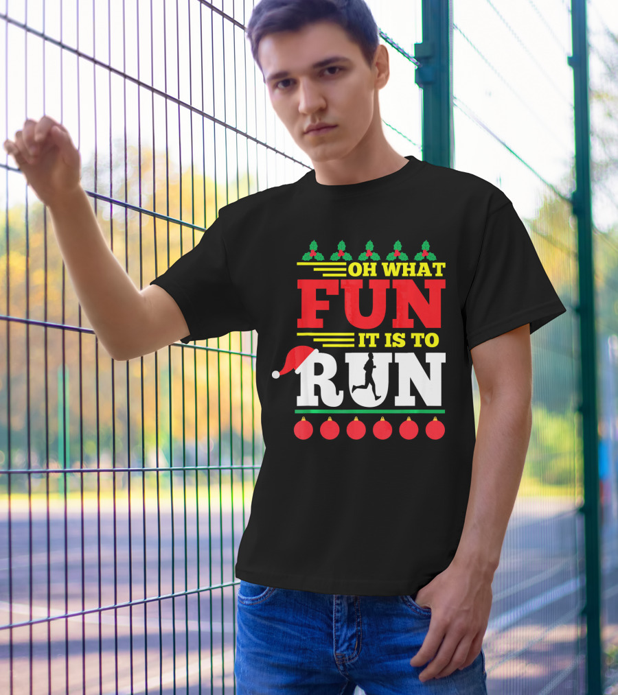 Oh What Fun It Is To Run Ugly Christmas T-Shirt