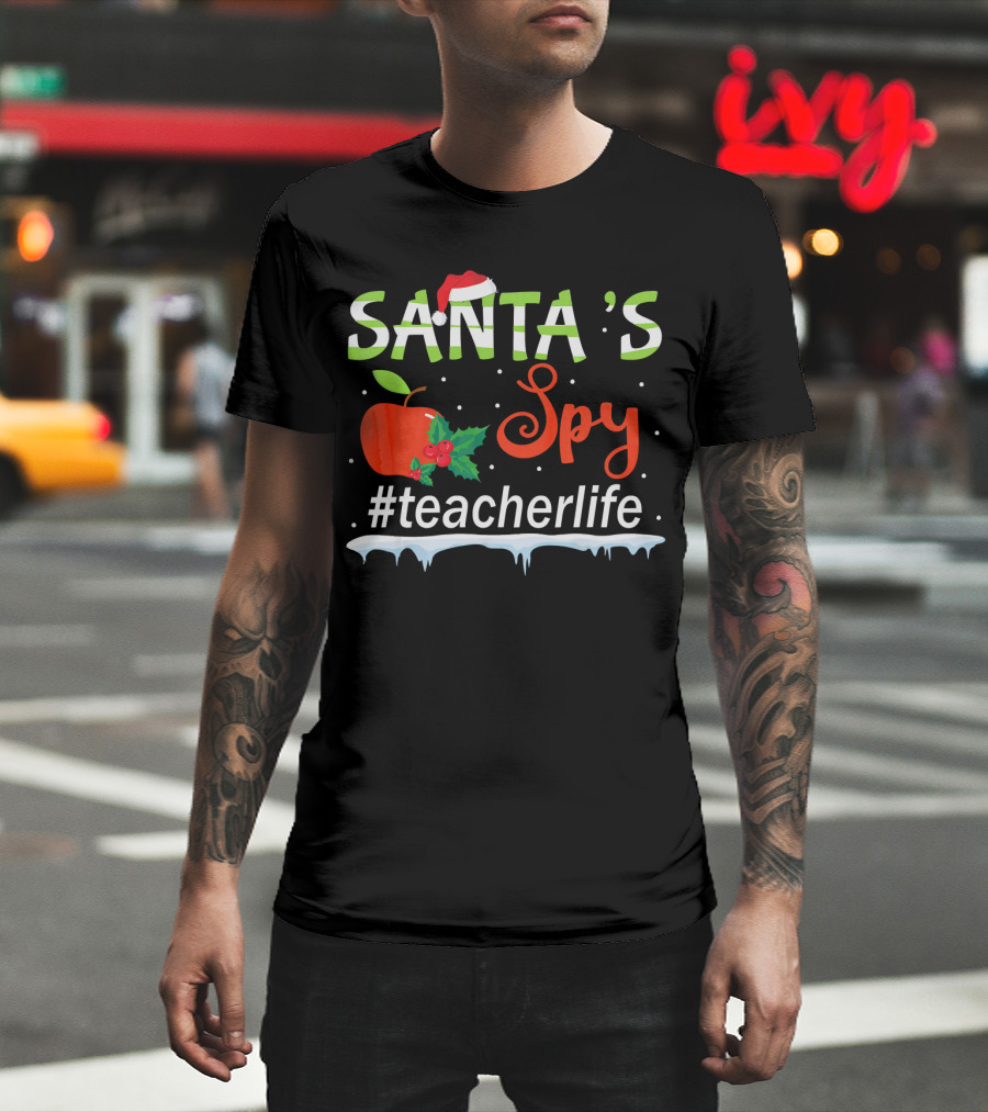 Santa's Spy Christmas Apple #TeacherLife T-Shirt