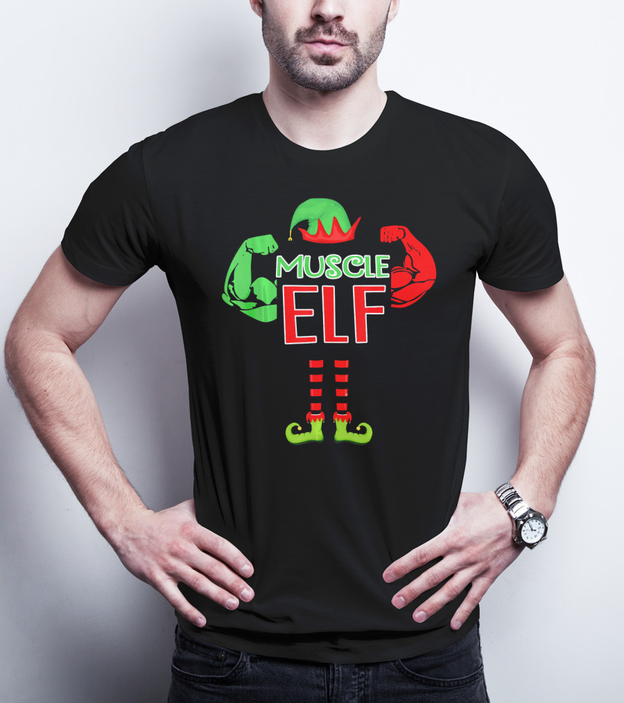 Muscle Elf Funny For Who Love Muscle T-Shirt