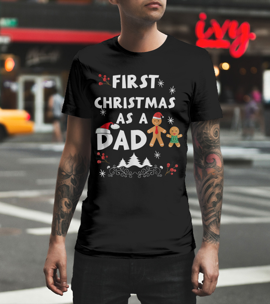 First Christmas As A Dad Gingerbread Snowflakes Holiday Scene T-Shirt