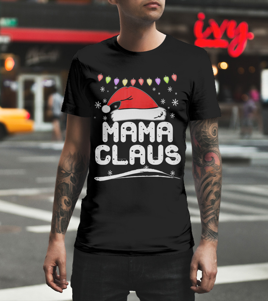 Mama Claus Christmas Heart Lights Santa Hat Snowflakes Family Santa T-Shirt