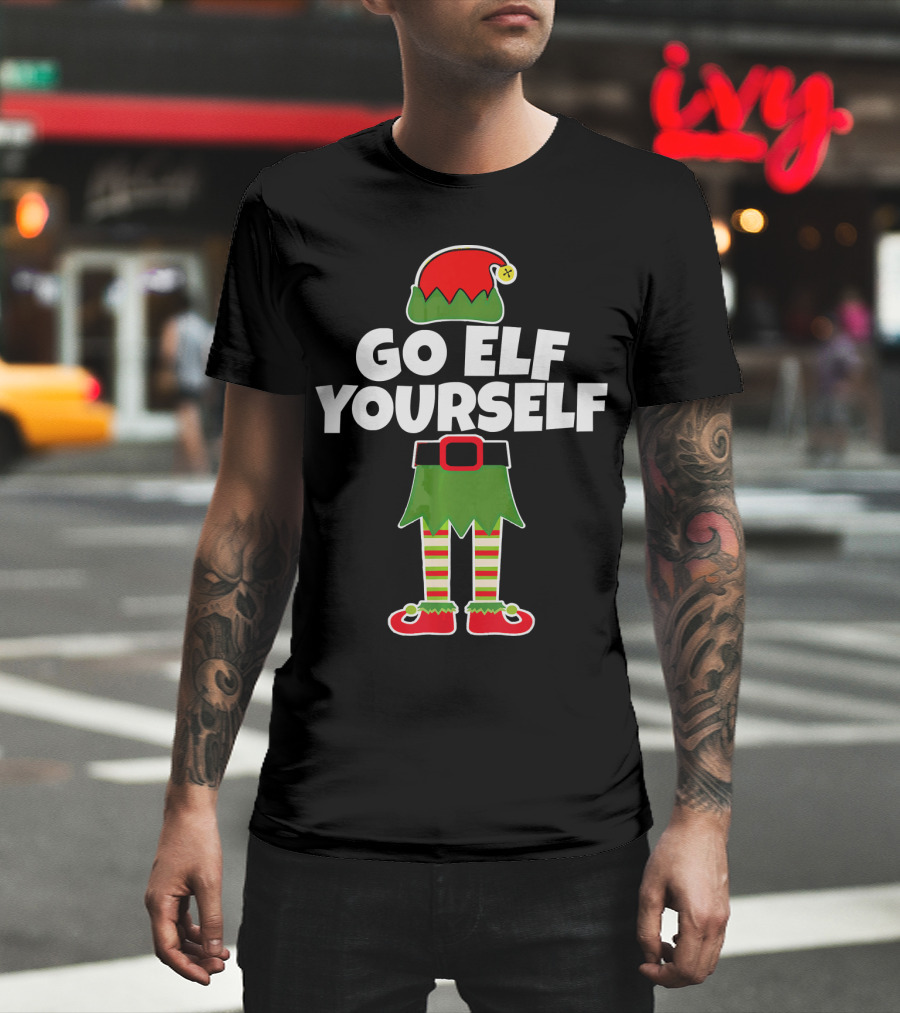 Go Elf Yourself Christmas Elf Outfit Humor T-Shirt