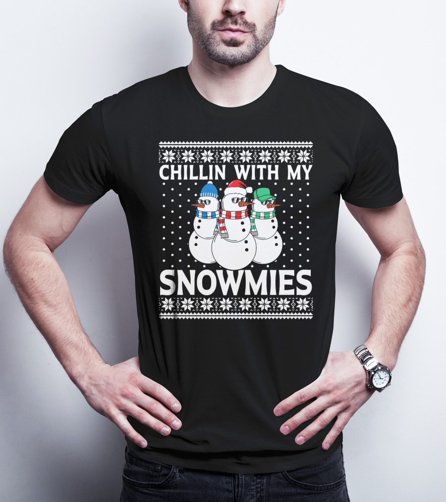 Chillin With My Snowmies Ugly Xmas Sweater Style Holiday Snowman Trio T-Shirt