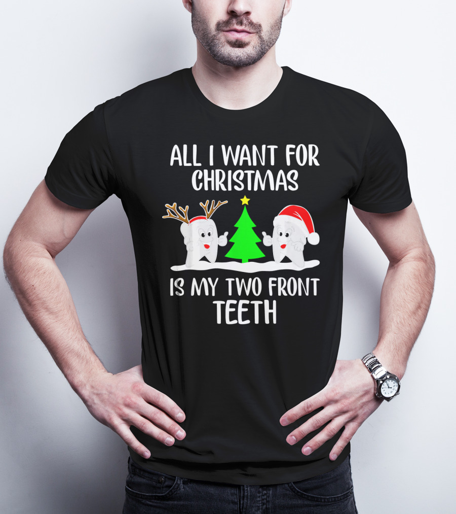 All I Want For Christmas Is My Two Front Teeth Reindeer Santa Christmas Tree T-Shirt