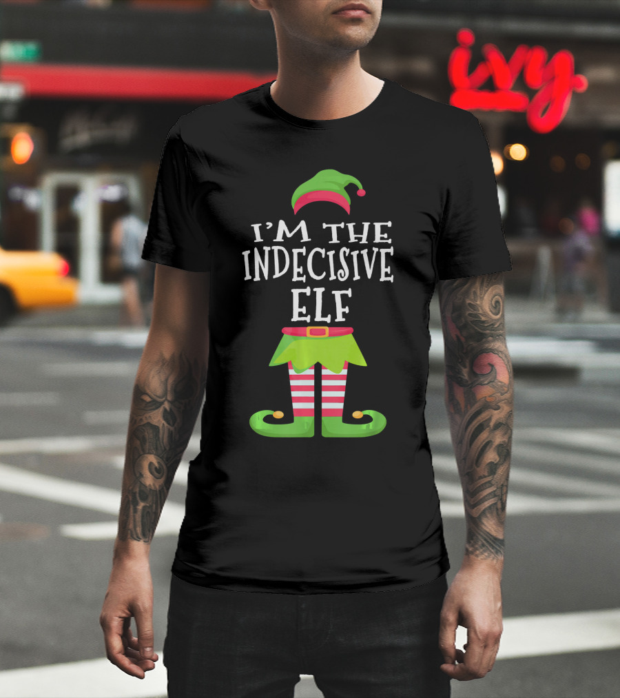 I'm The Indecisive Elf Green Hat Red Belt Striped Legs T-Shirt