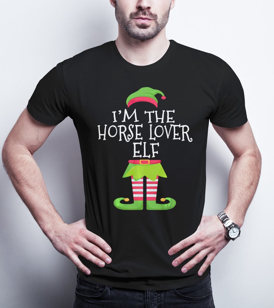 I'm The Horse Lover Elf Holiday Humor T-Shirt