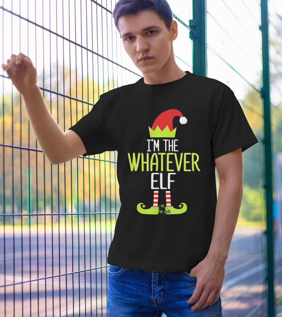 I'm The Whatever Elf Christmas Hat And Shoes Red And Green T-Shirt