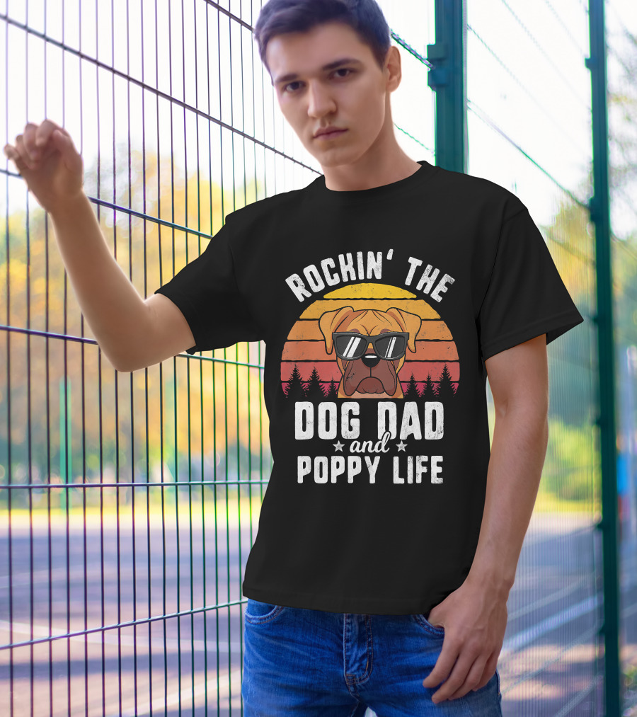 Rockin' The Dog Dad And Poppy Life In Style Vintage Vibes T-Shirt