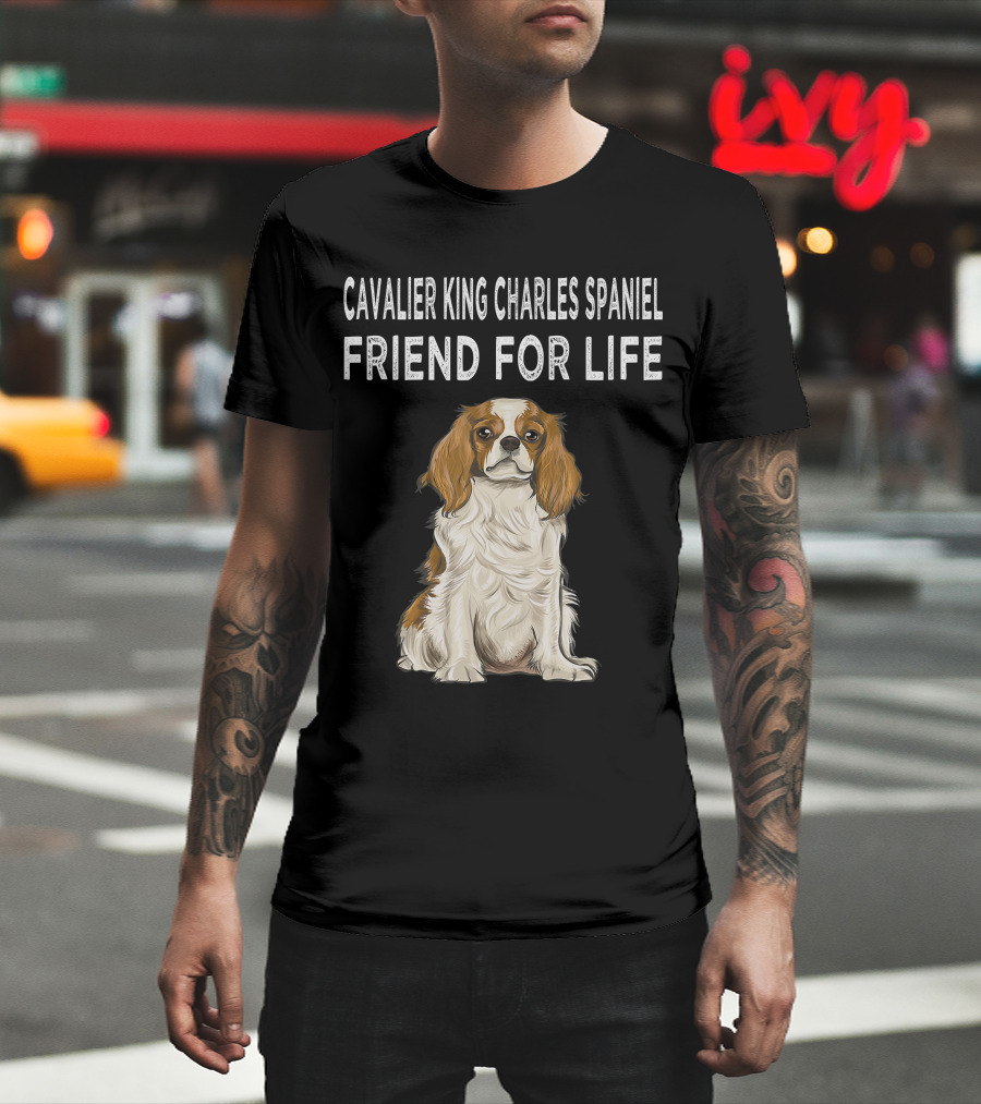 Cavalier King Charles Spaniel Loyal Companion Friend For Life T-Shirt
