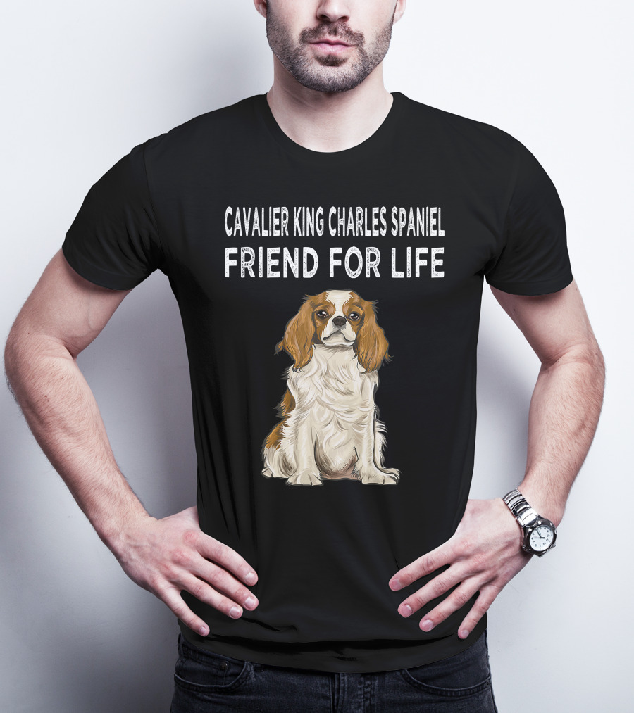 Cavalier King Charles Spaniel Loyal Companion Friend For Life T-Shirt
