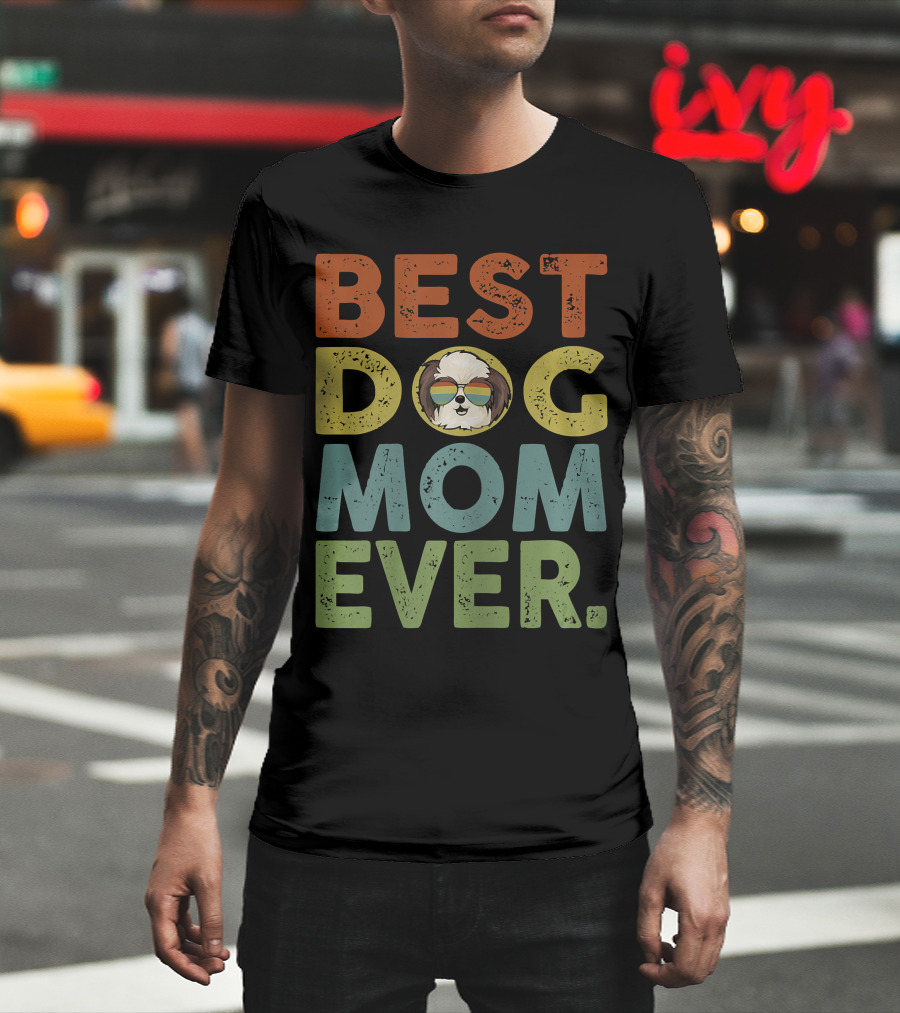 BEST DOG MOM EVER Vintage Shih Tzu T-Shirt