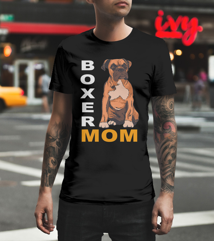 Boxer Mom: Proud Mama Of A Boxer Dog T-Shirt