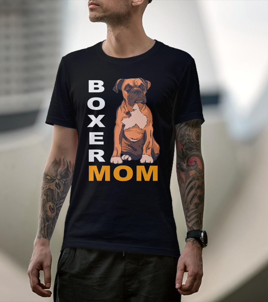 Boxer Mom: Proud Mama Of A Boxer Dog T-Shirt