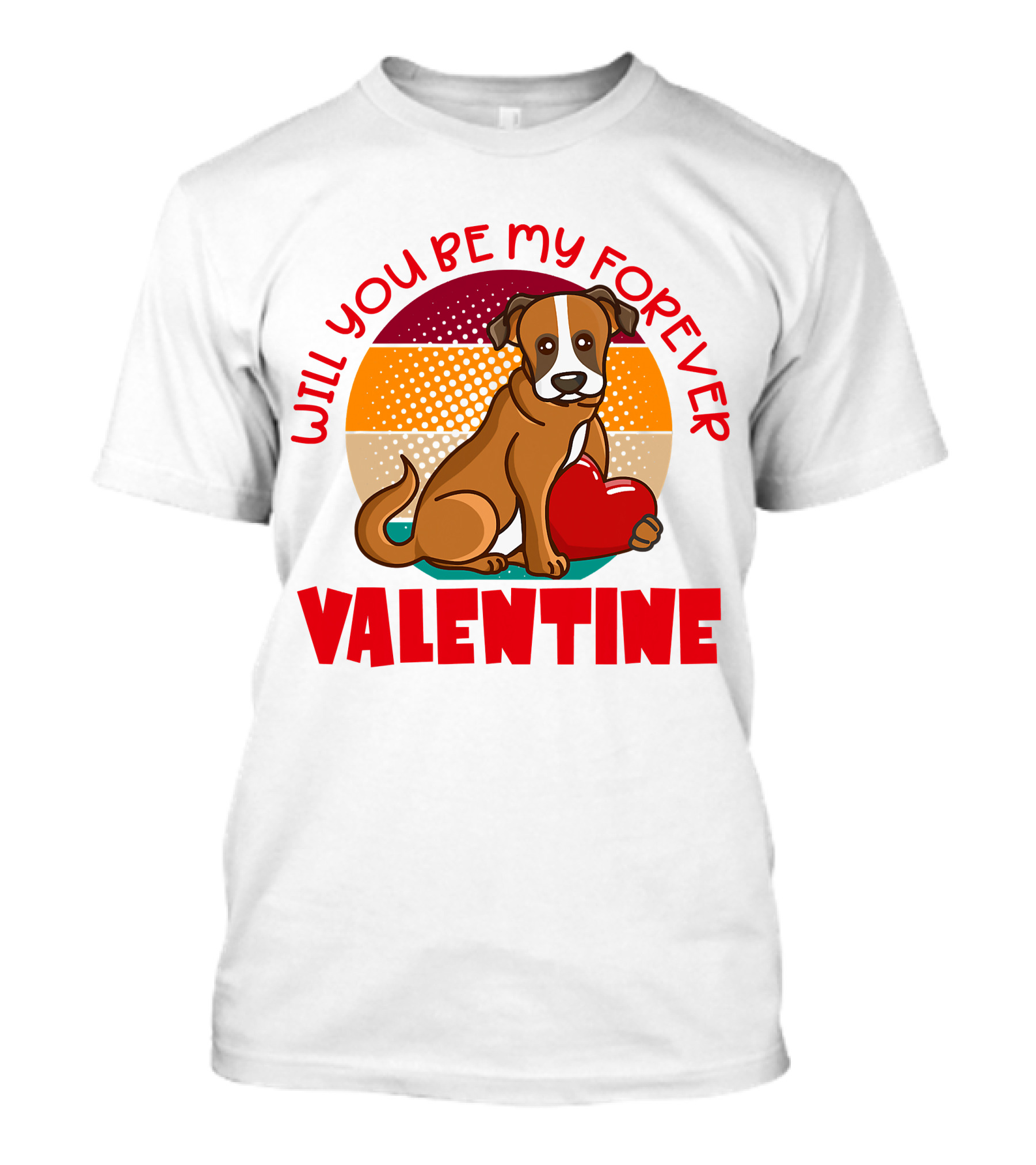 Will You Be My Forever Valentine Boxer Holding Heart T-Shirt