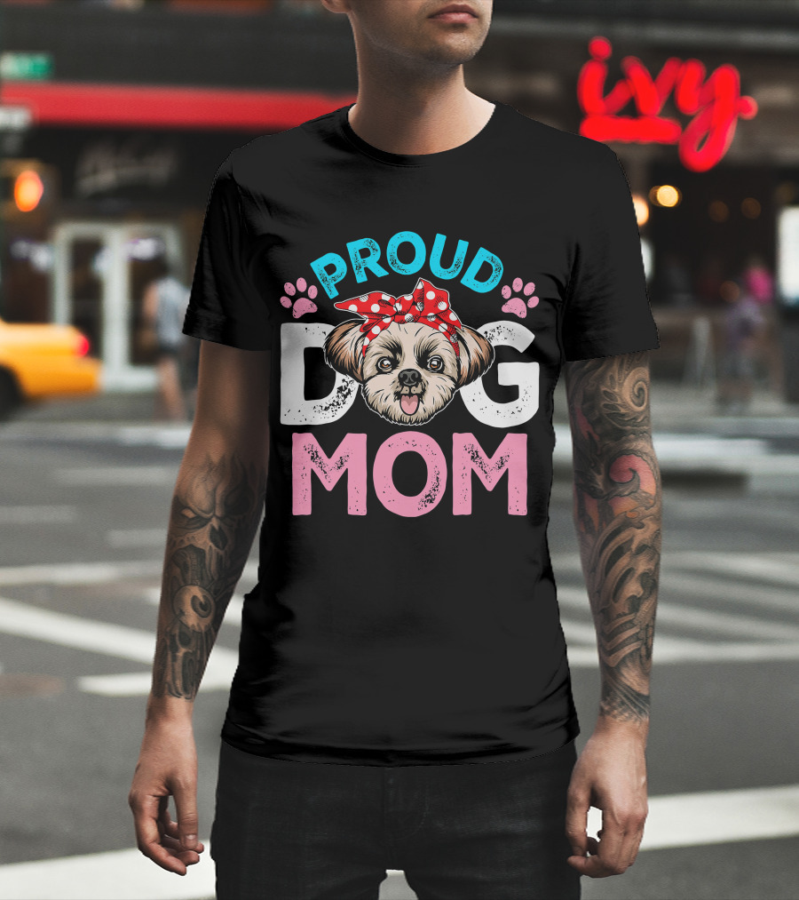 Proud Shih Tzu Dog Mom T-Shirt