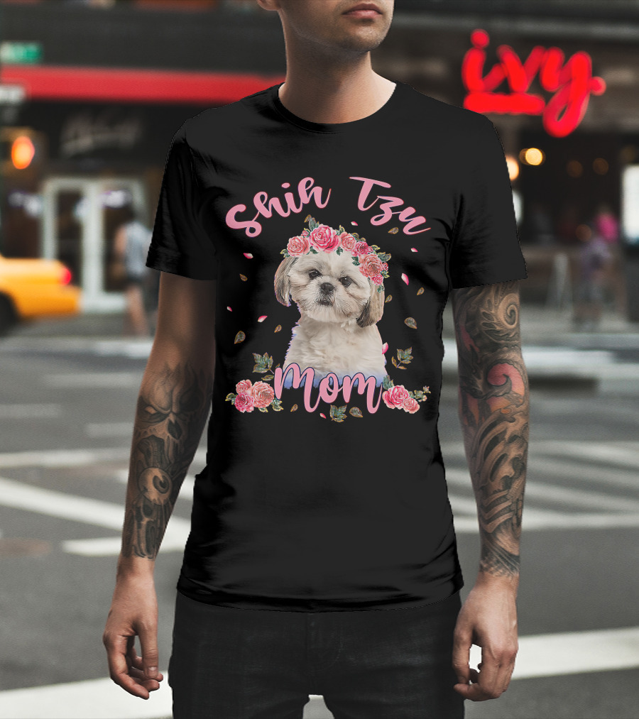 Shih Tzu Mom Flower Dog Lover Women Gifts T-Shirt