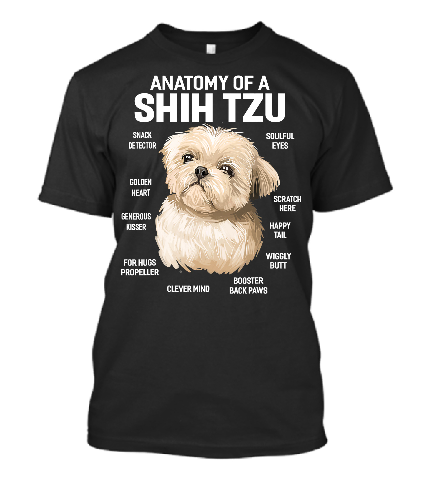 Anatomy Of A Shih Tzu Dog 365 Fluff Button Snowball Feature Cuddle Zone Pillow Tail Black Button Sniffer Ears Pom Pom Paws Wookie Chewbacca Eyes T-Shirt