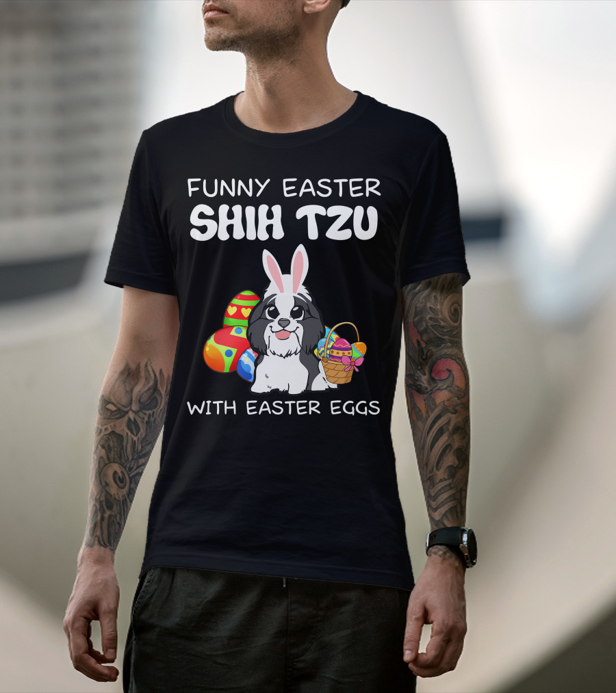 Funny Easter Shih Tzu With Easter Eggs Basket And Bunny Ears T-Shirt