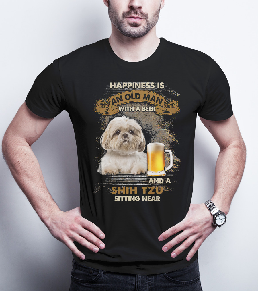 Happiness Is An Old Man With A Beer And A Shih Tzu Sitting Near T-Shirt