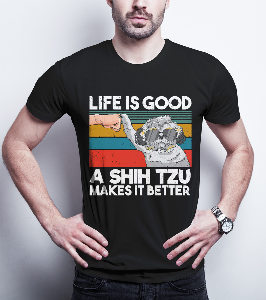 Life Is Good A Shih Tzu Makes It Better Fist Bump Sunglasses Retro Stripes T-Shirt