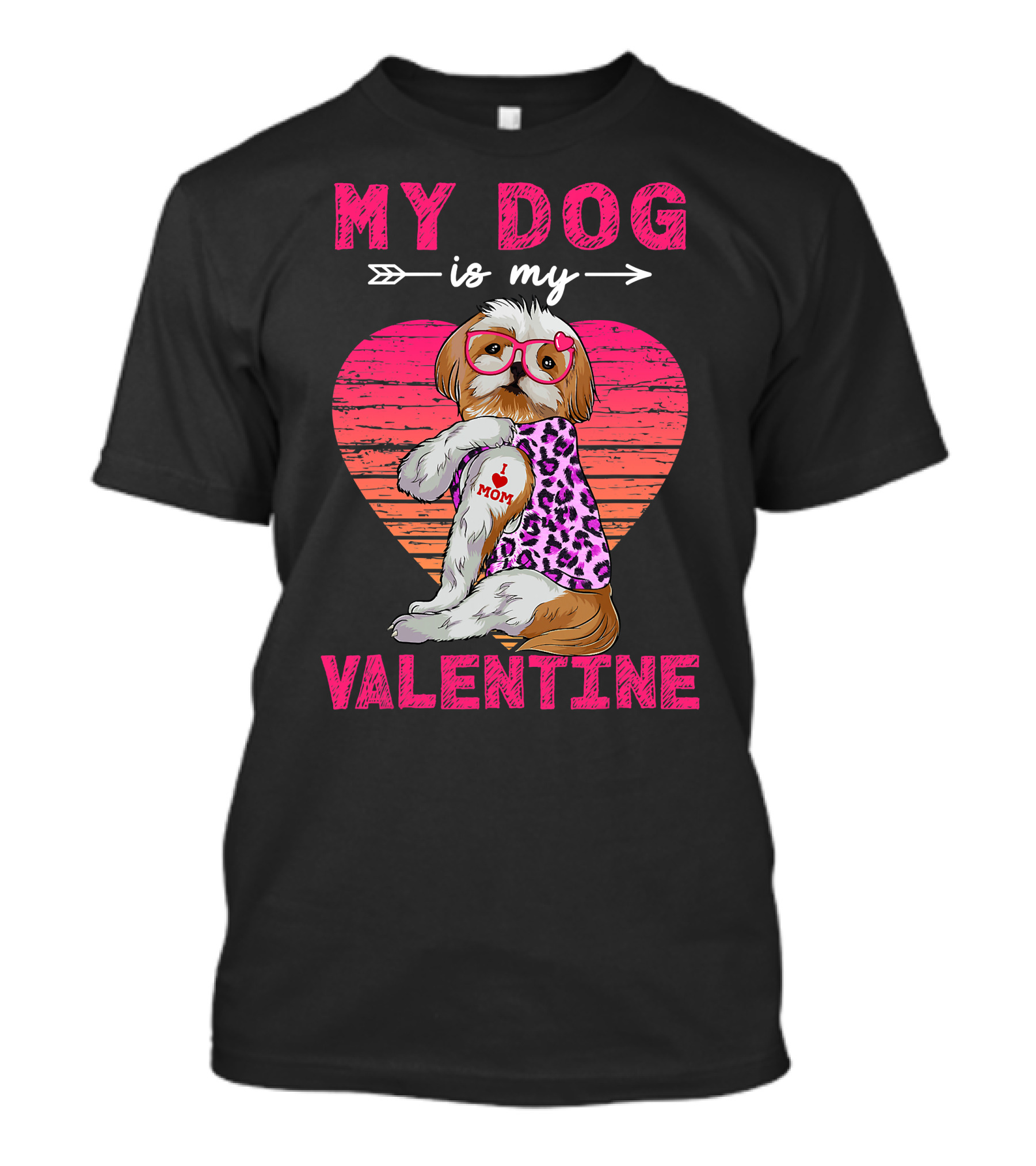 My Dog Valentine Shih Tzu Leopard Heart Glasses Mom Tattoo T-Shirt