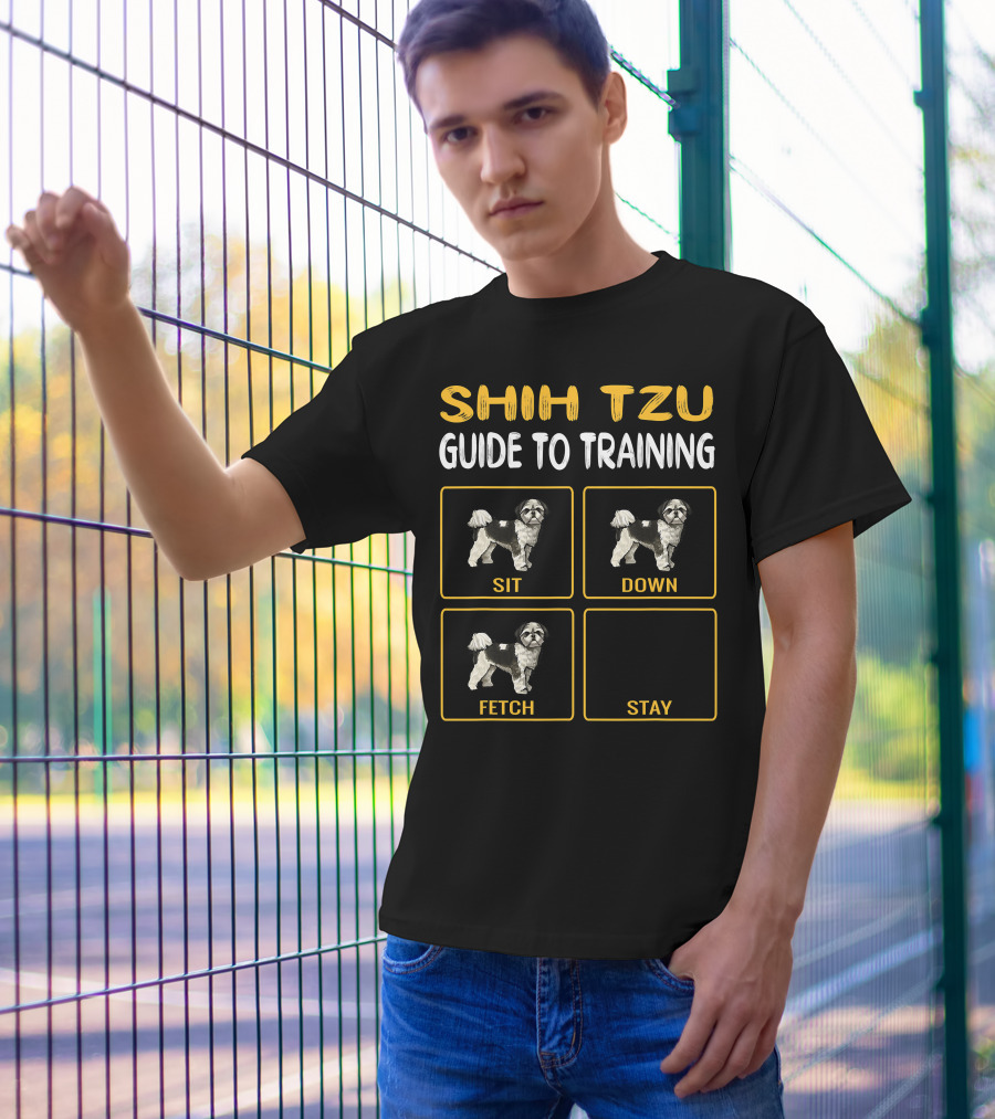 Shih Tzu Sit Down Fetch Stay Guide To Training Dog Obedience T-Shirt