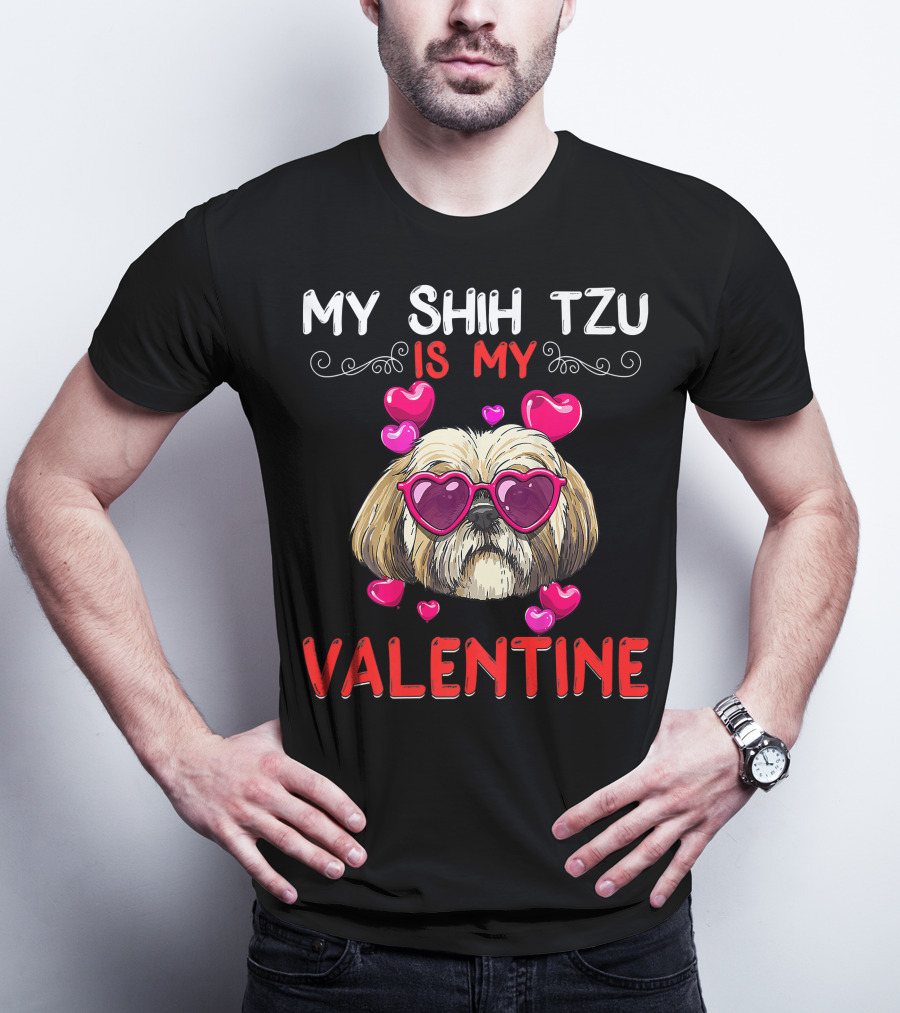 My Shih Tzu Is My Valentine Puppy Fun Hearts Glasses T-Shirt