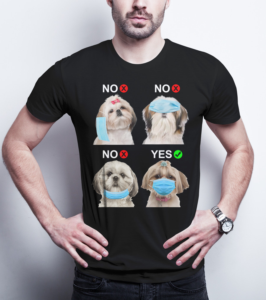 Shih Tzu Wearing Face Mask Correctly Funny Dog Lover Guide T-Shirt