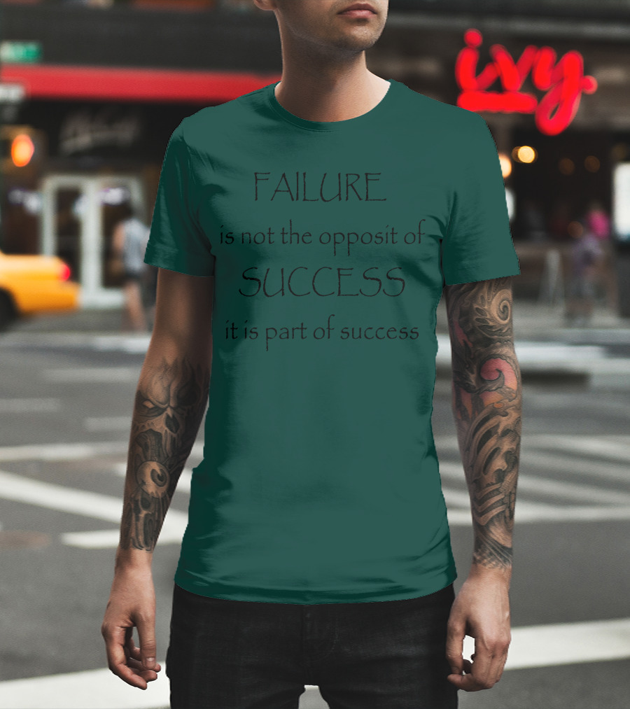 Failure Is Part Of Success Motivation T-Shirt