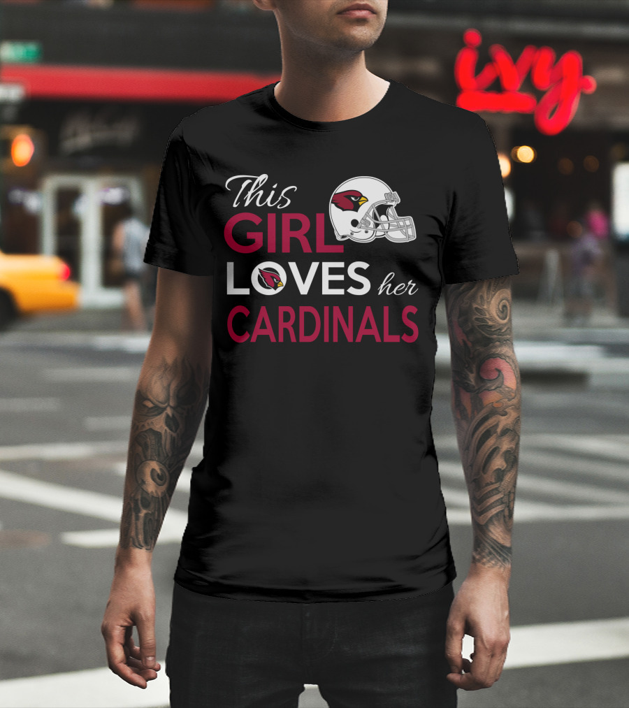 This Girl Loves Her Arizona Cardinals T-Shirt