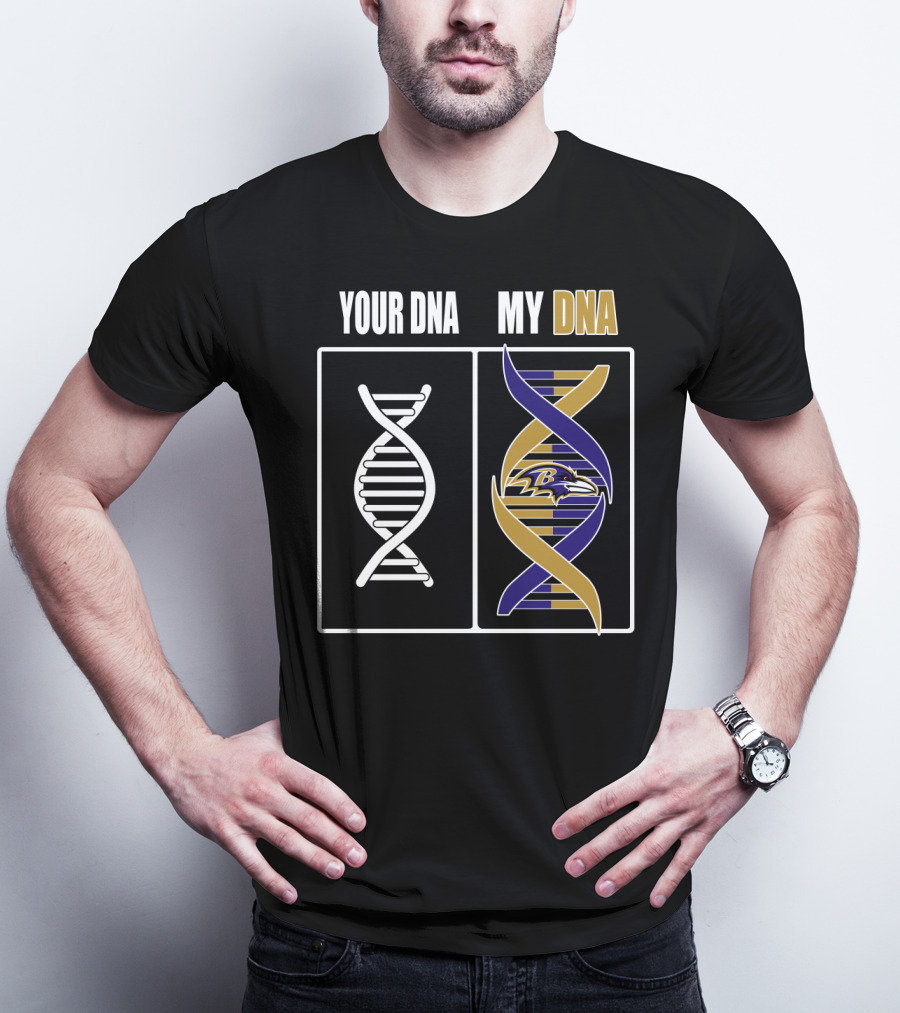 Your Dna My Dna Baltimore Ravens T-Shirt