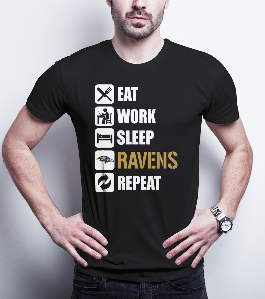 Eat Work Sleep Ravens Repeat T-Shirt