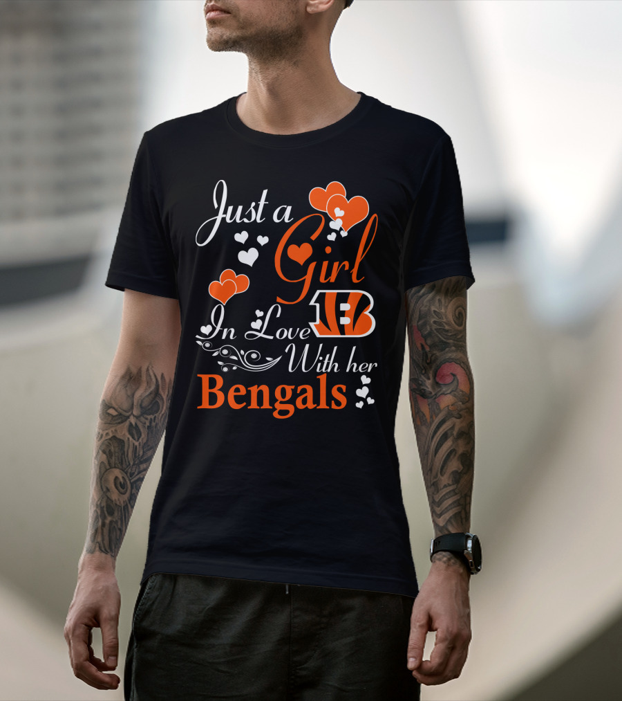 Just A Girl In Love With Her Cincinnati Bengals T-Shirt