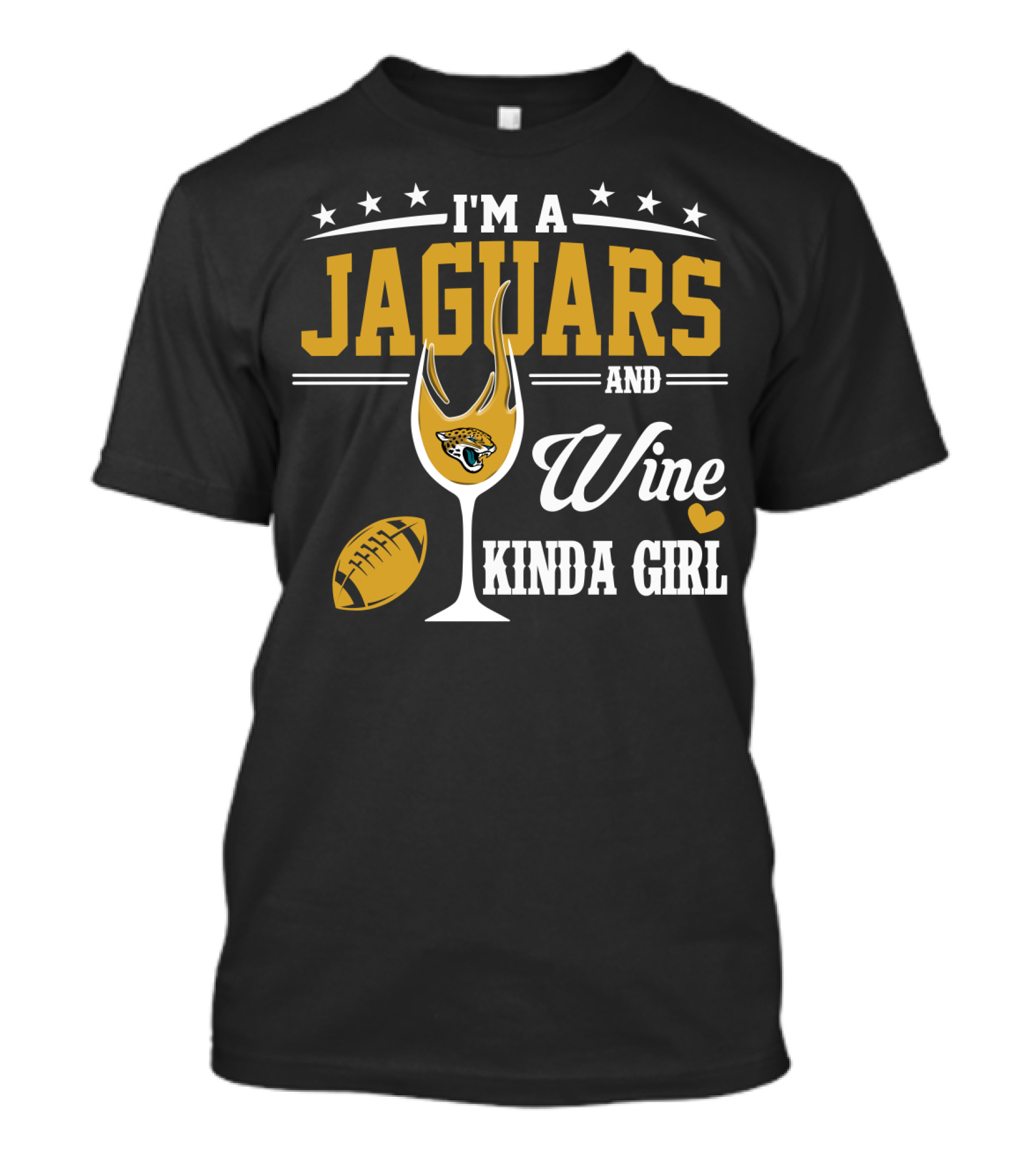 I'm A Jaguars And Wine Kinda Girl T-Shirt