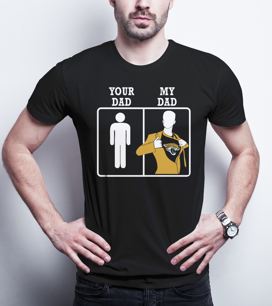 Your Dad My Dad Jacksonville Jaguars T-Shirt