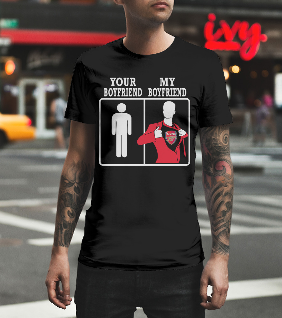 Your Boyfriend My Boyfriend Arsenal T-Shirt