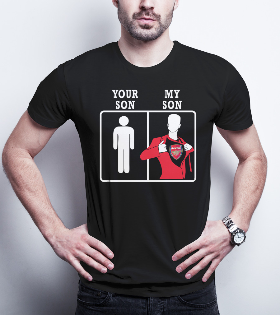 Arsenal Your Son My Son T-Shirt