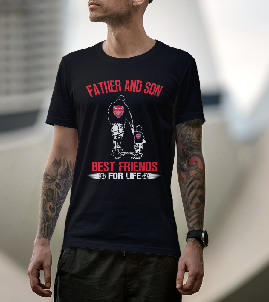 Father And Son Arsenal Best Friends For Life T-Shirt