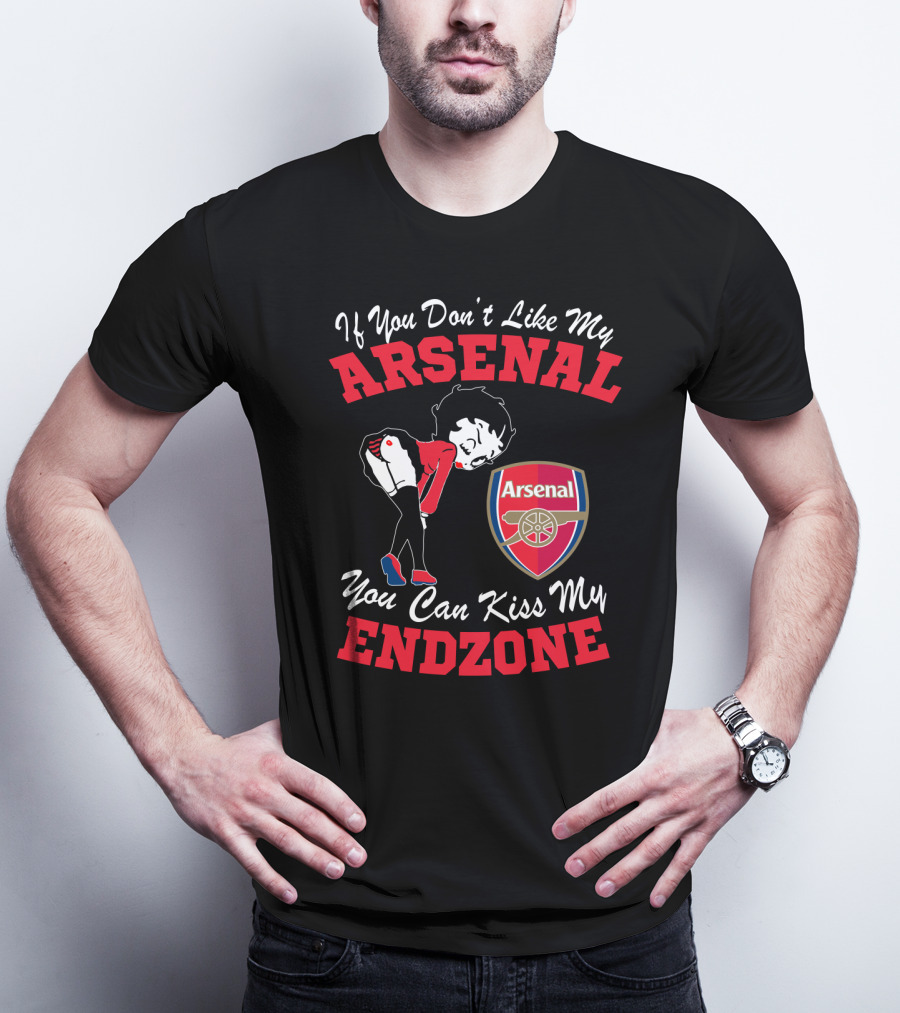 If You Don't Like My Arsenal You Can Kiss My Endzone T-Shirt