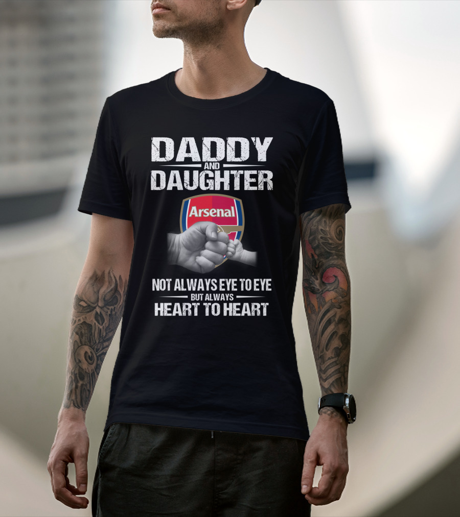 Daddy And Daughter Arsenal Not Always Eye To Eye But Always Heart To Heart T-Shirt