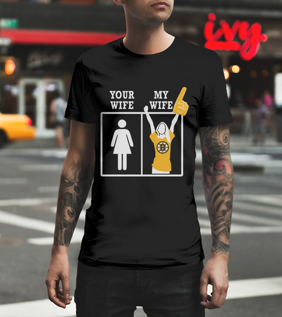 Your Wife My Wife Boston Bruins Fan Finger T-Shirt