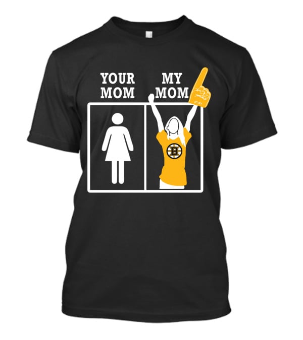 Your Mom My Mom Boston Bruins Fan Foam Finger T-Shirt